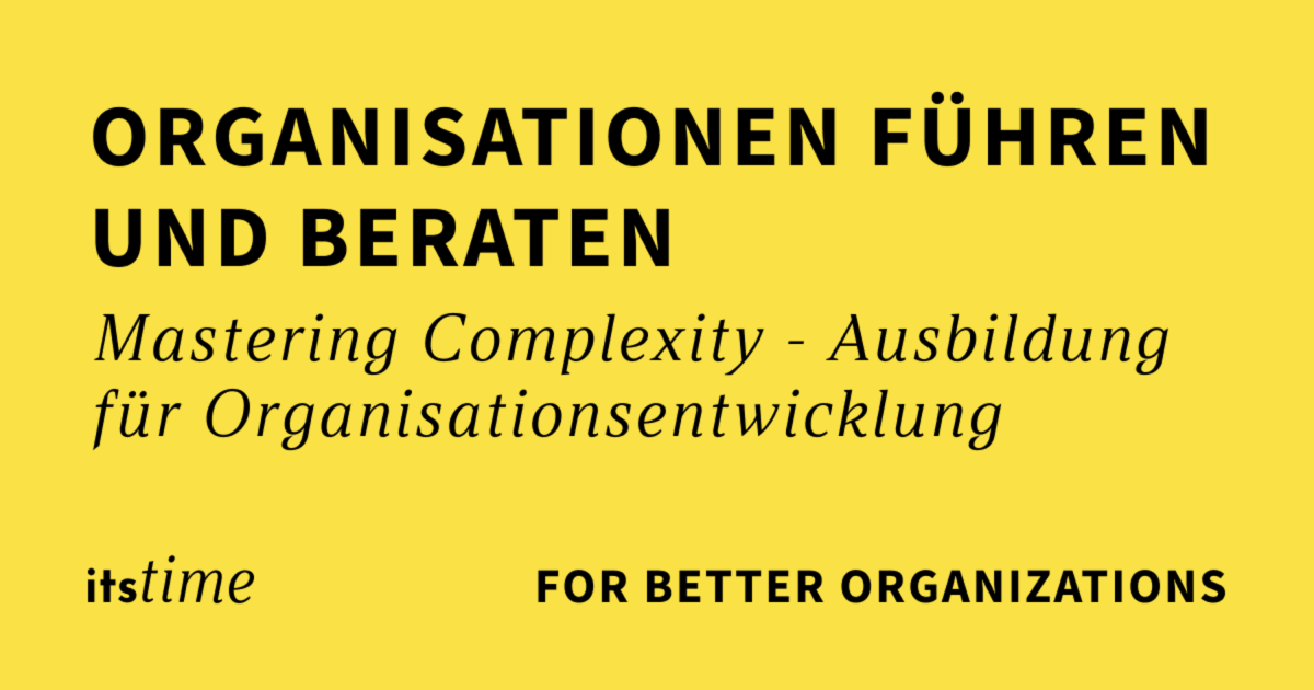 Mastering Complexity - Ausbildung für Organisationsentwicklung | itstime